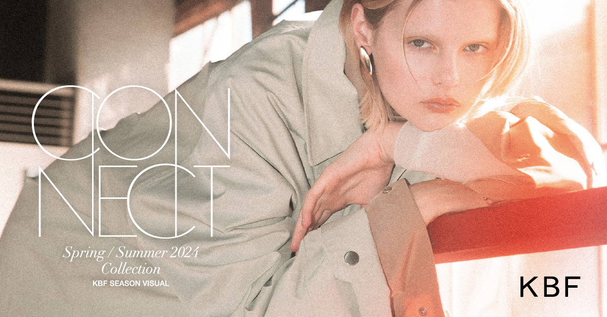 KBF Spring / Summer 2024 Collection “CONNECT” | URBAN RESEARCH MEDIA